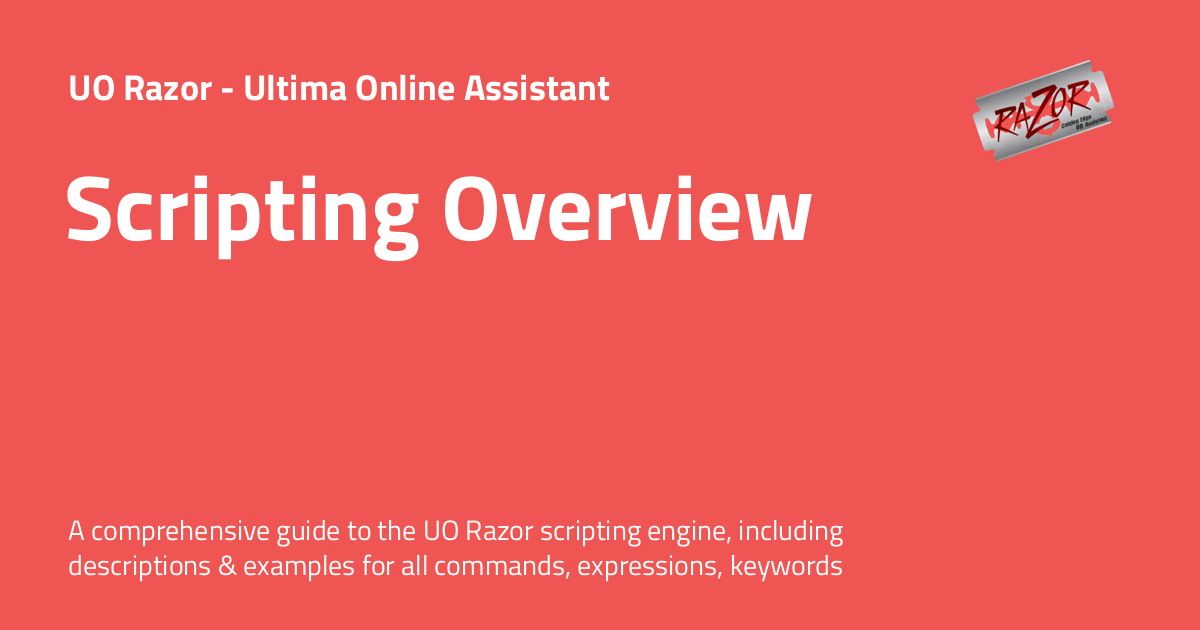 Scripting Overview - UO Razor - Ultima Online Assistant