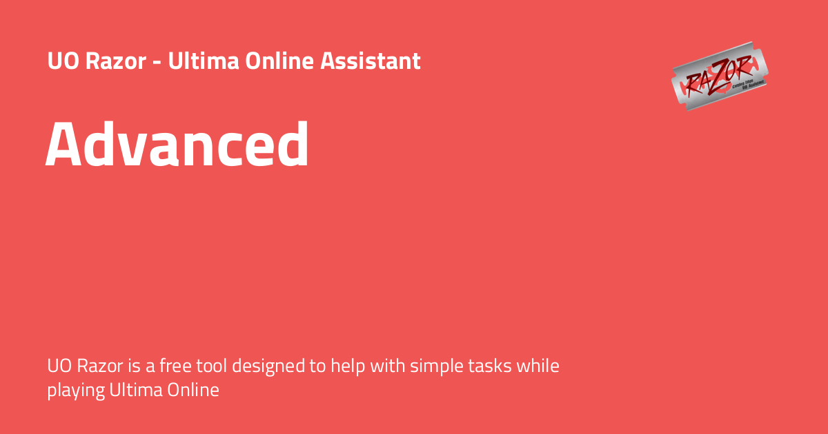 Advanced - UO Razor - Ultima Online Assistant