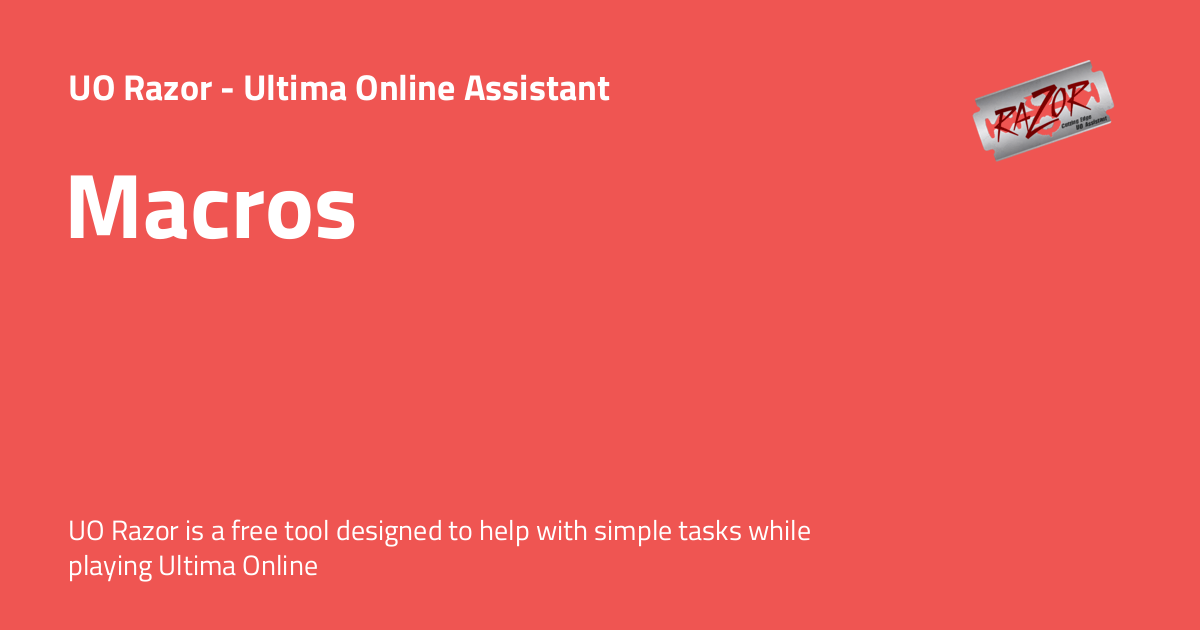 Macros - UO Razor - Ultima Online Assistant