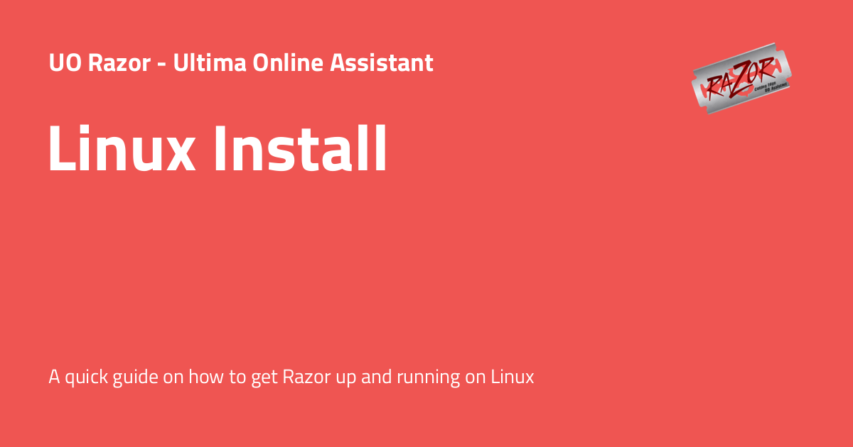 Linux Install - UO Razor - Ultima Online Assistant
