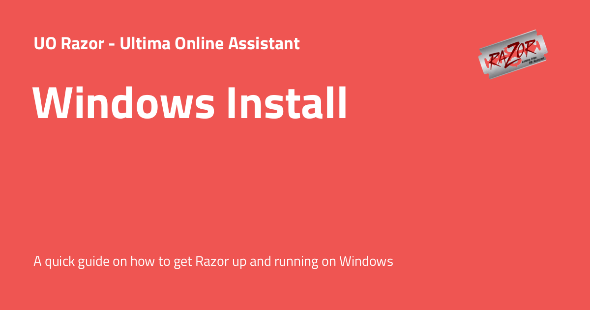 Windows Install - UO Razor - Ultima Online Assistant
